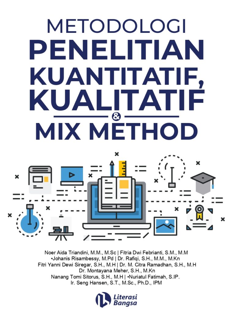 Metodologi Penelitian Kuantitatif, Kualitatif dan Mix Method - Literasi ...